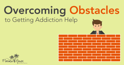 How to Overcome the Obstacles of Receiving Addiction Treatment | FHE Health