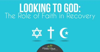 Looking to God: The Role of Faith in Recovery - FHE Blog | FHE Health