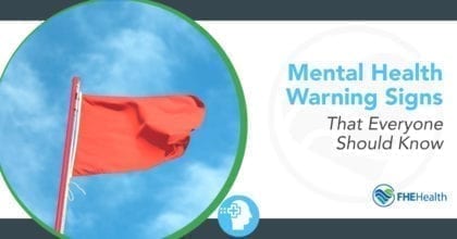 Mental Health Warning Signs Everyone Should Spot | FHE Health