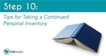 Step 10 A.A. - Tips for Taking a Continued Personal Inventory | FHE Health