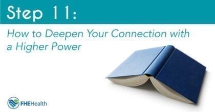 Step 11 of A.A.: Deepening Your Connection with a Higher Power | FHE Health