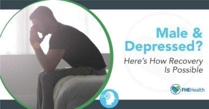 Men’s Depression: The Path to Recovery | FHE Health