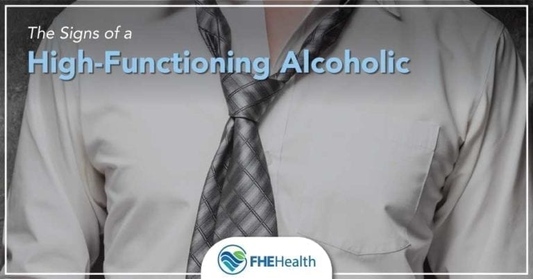 Spotting the Signs of a High Functioning Alcoholic | FHE Health
