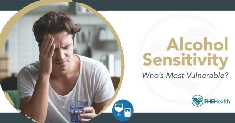 What is Alcohol Sensitivity and Who it Affects? | FHE Health