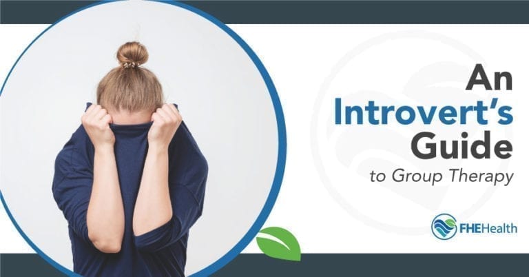 An Introvert’s Guide to Group Therapy | FHE Health | FHE Health