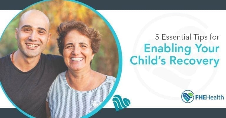 Tips for Enabling Your Child’s Recovery | FHE Health