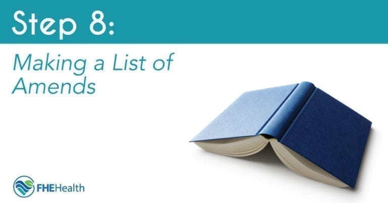Step 8 A.A: Making a List for Amends | FHE Health | FHE Health