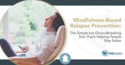 Mindfulness-Based Relapse Prevention | FHE Health