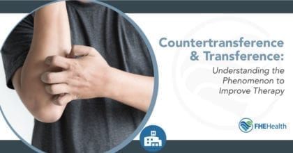 How Transference & Countertransference Can Influence Therapy