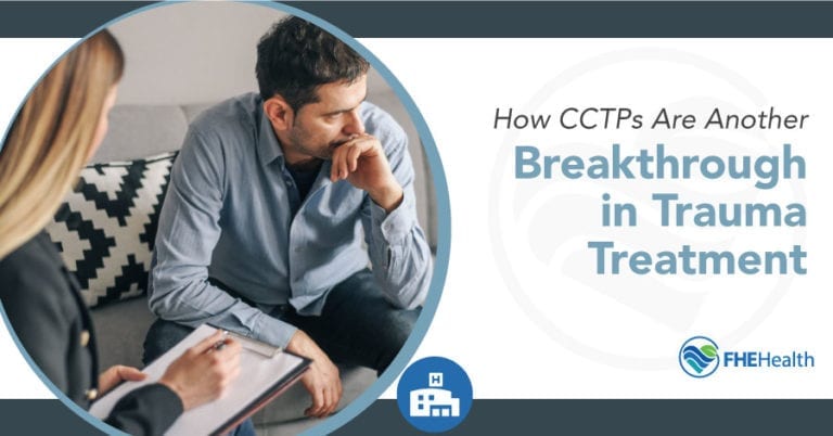 CCTP’s Role in Trauma Therapy: Improved Outcomes for Treatment | FHE Health