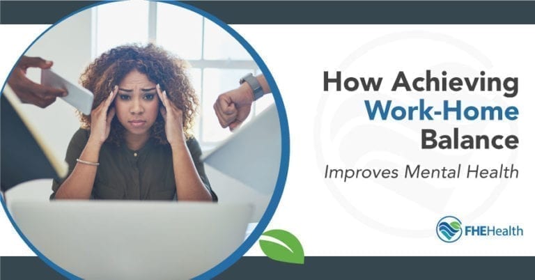 How Work-Home Balance Improves Mental Health | FHE Health
