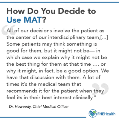 The Role of MAT in Treatment | FHE Health