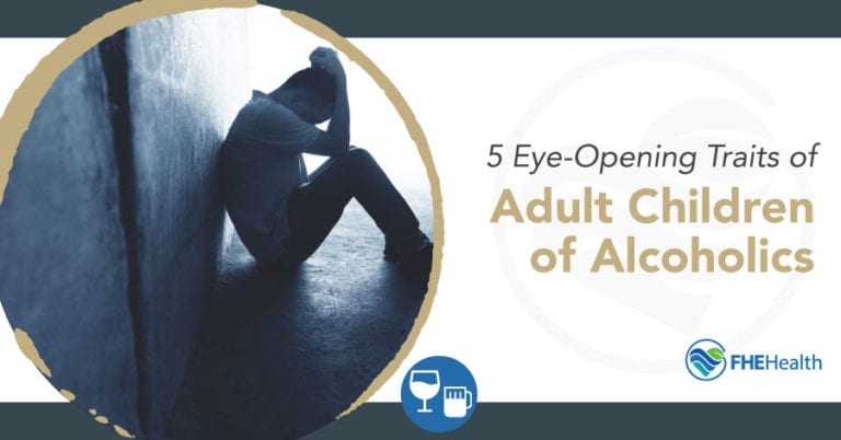 Adult Children of Alcoholics: Traits and Help Available | FHE Health