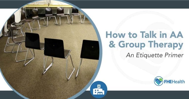 How to Talk in AA and Group Therapy - An Etiquette Primer | FHE Health