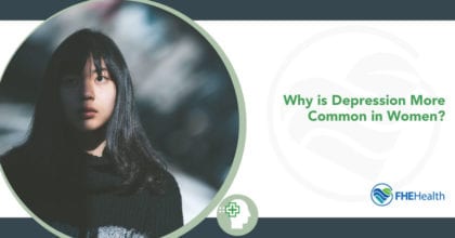 Why is Depression in Women More Common than Men? | FHE Health