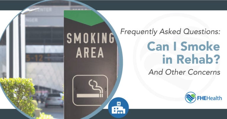 Are You Allowed to Smoke in Rehab? and Other Detox Concerns | FHE Health