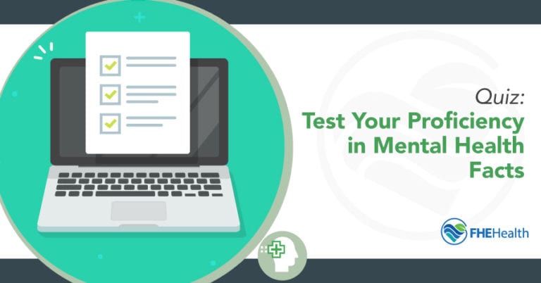 Test Your Mental Health Knowledge: Mental Health Facts | FHE Health