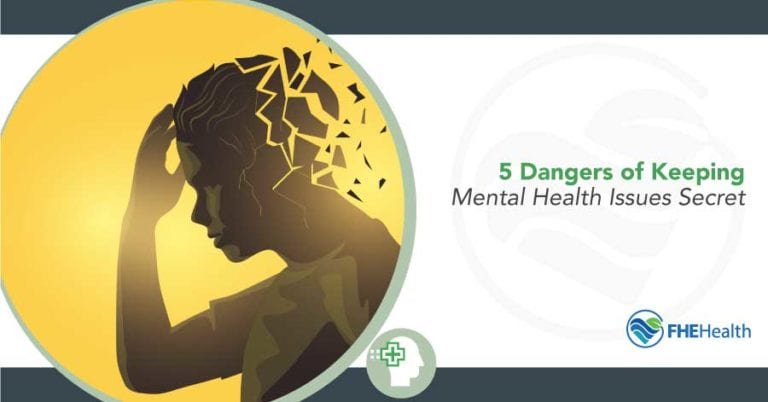 5 Risks of Keeping Mental Health Issues Hidden | FHE Health