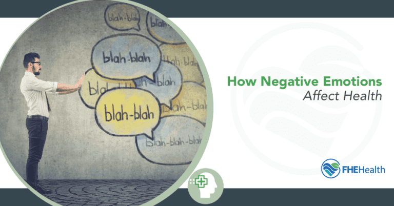 The Impact that Negative Emotions Can Have on Physical Health | FHE Health