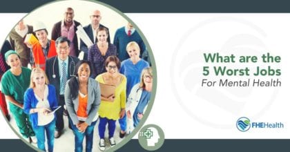 What Are the 5 Worst Jobs for Mental Health Stress? | FHE Health