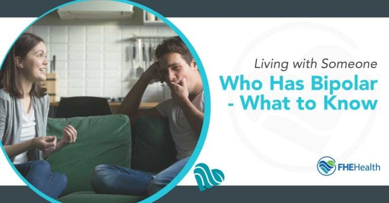 Living with Someone Who Has Bipolar Disorder - What to Know | FHE Health