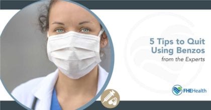 5 Expert Tips to Quit Benzo’s for Good | FHE Health