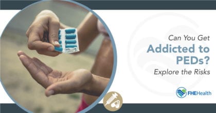 Understanding the Risks: Can PEDs Lead to Addiction? | FHE Health