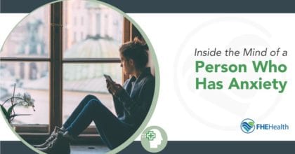Inside the Mindset of Someone Suffering from Anxiety | FHE Health