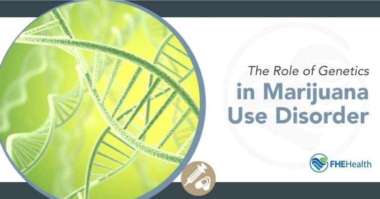 How Genetics Factor Into Marijuana Use Disorder | FHE Health