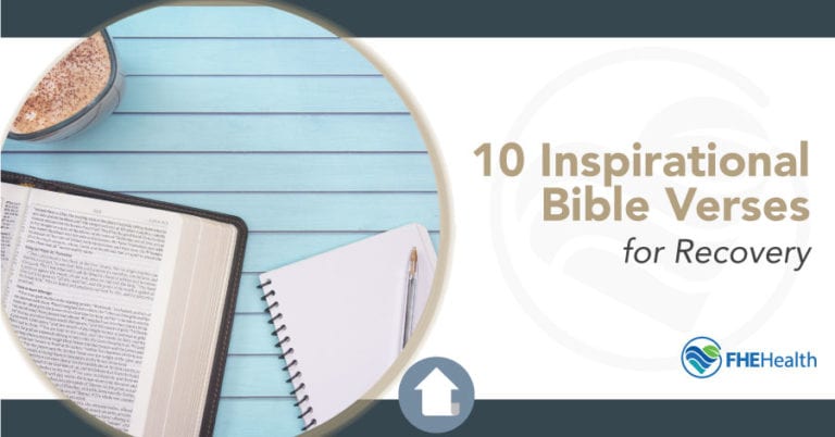 10 Inspirational Bible Verses For Your Early Recovery | FHE Health