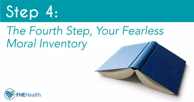 Step 4 A.A.: Taking Your Fearless Moral Inventory | FHE Health | FHE Health