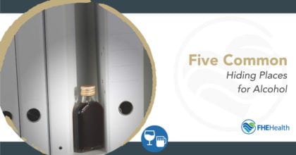 Hidden Temptations: Five Common Alcohol Stashing Spots | FHE Health