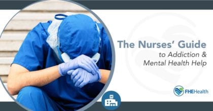 Navigating Addiction and Mental Health: A Nurse’s Resource | FHE Health