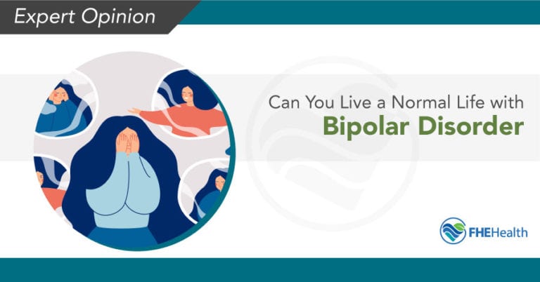 Life with Bipolar Disorder: Striving for Normalcy | FHE Health