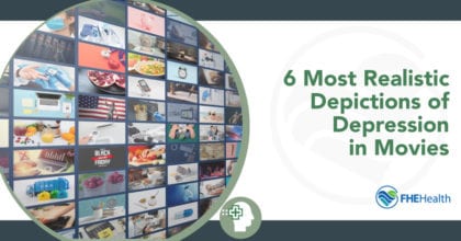 The 6 Most Realistic Depictions of Depression in the Movies | FHE Health