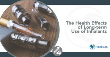 The Health Effects of Long-Term Inhalant Use | FHE Health