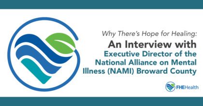 Interview with E.D. of the National Alliance on Mental Illness | FHE Health