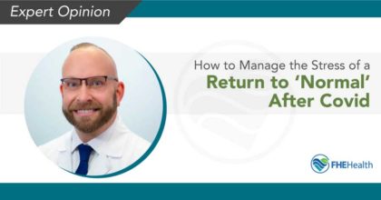 How to Manage the Stress of a Return to “Normal” After Covid