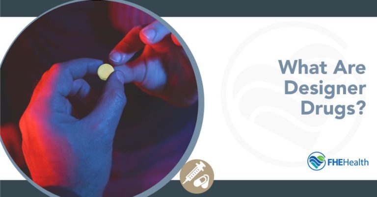 Designer Drugs: A Closer Look at Their Nature | FHE Health