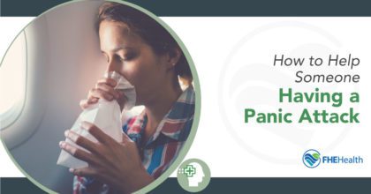 A Guide to Providing Aid During a Panic Attack | FHE Health