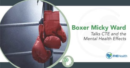 Micky Ward on CTE and Its Mental Health Impact | FHE Health