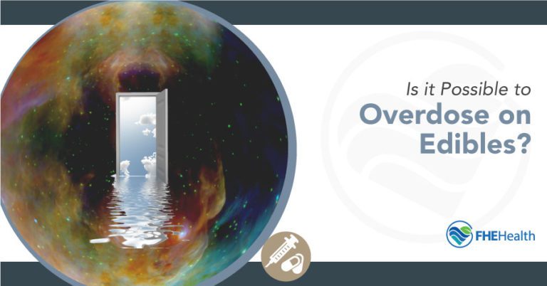 Edible Dangers: Exploring the Risks of Overdosing | FHE Health