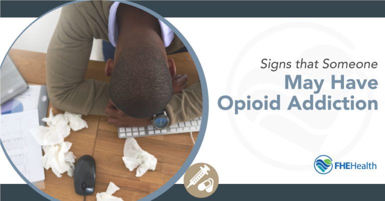 Recognizing Opioid Addiction Signs | FHE Health