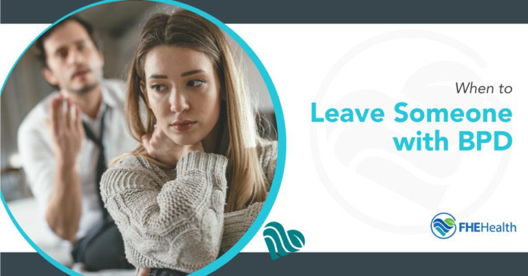 When to Leave Someone With Borderline Personality Disorder