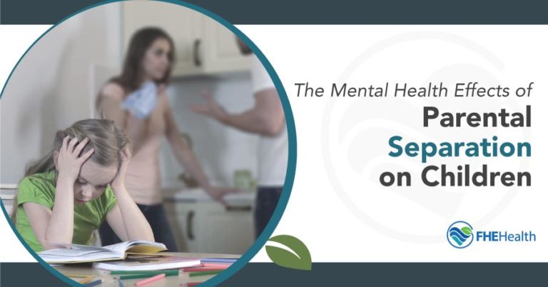 Children’s Mental Health Amid Parental Separation | FHE Health