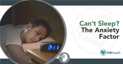 Sleepless Nights: The Anxiety Factor in Insomnia | FHE Health