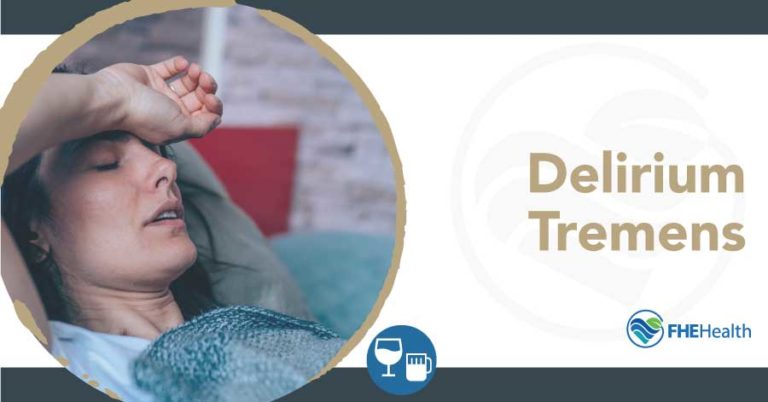Unraveling Delirium Tremens: Understanding the Condition | FHE Health