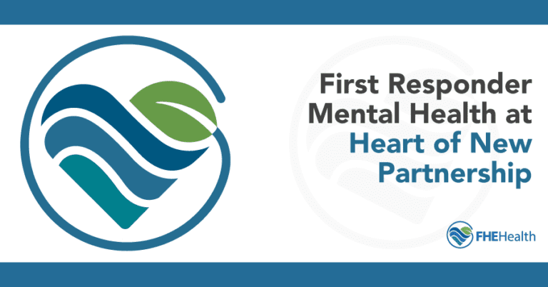 First Responder Mental Health at Heart of New Partnership | FHE Health