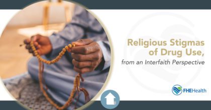 Drug Use Stigma: An Interfaith Perspective | FHE Health