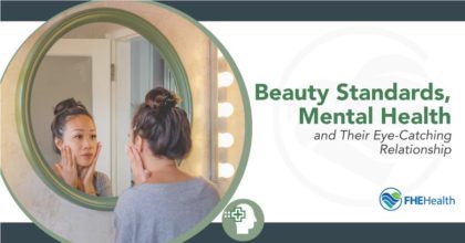 How Unrealistic Beauty Standards Impact Mental Health